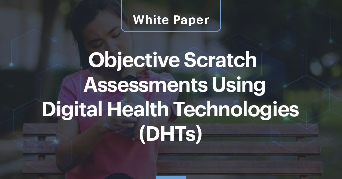Objective Scratch Assessments Using Digital Health Technologies (DHTs ...