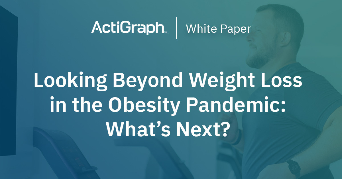 Looking Beyond Weight Loss in the Obesity Pandemic: What’s Next?
