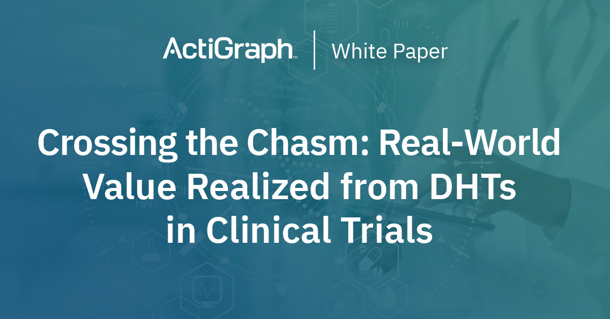Crossing the Chasm: Real-World Value from DHTs in Clinical Trials